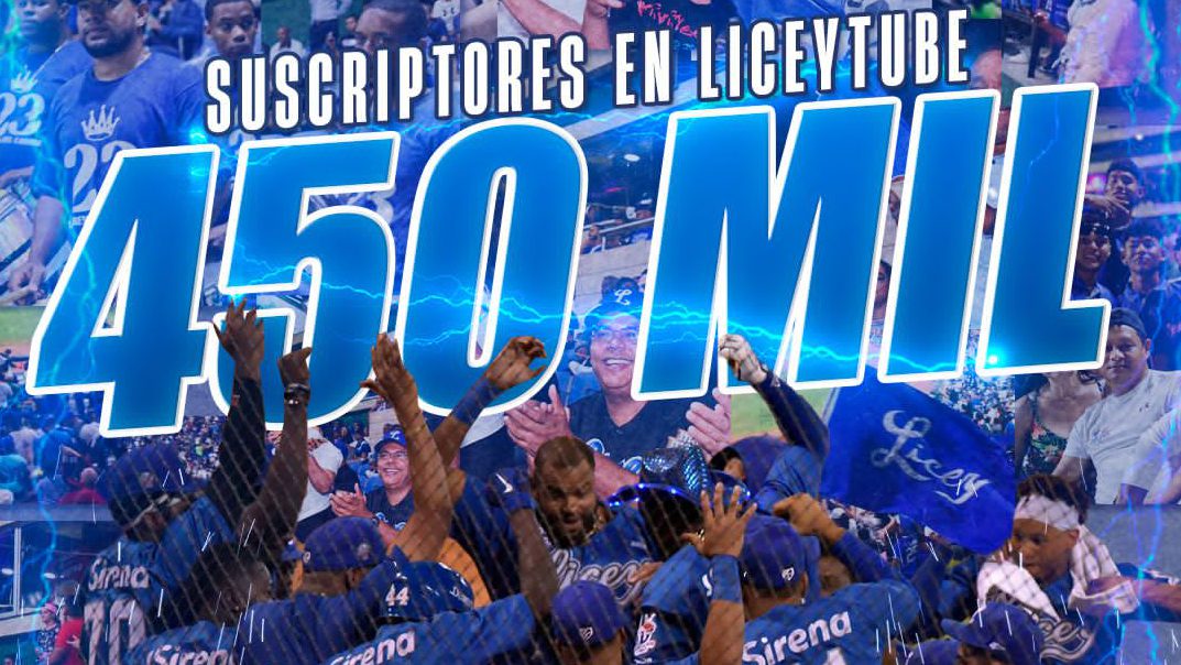 Licey supera los 450 mil suscriptores en Youtube | Licey.com